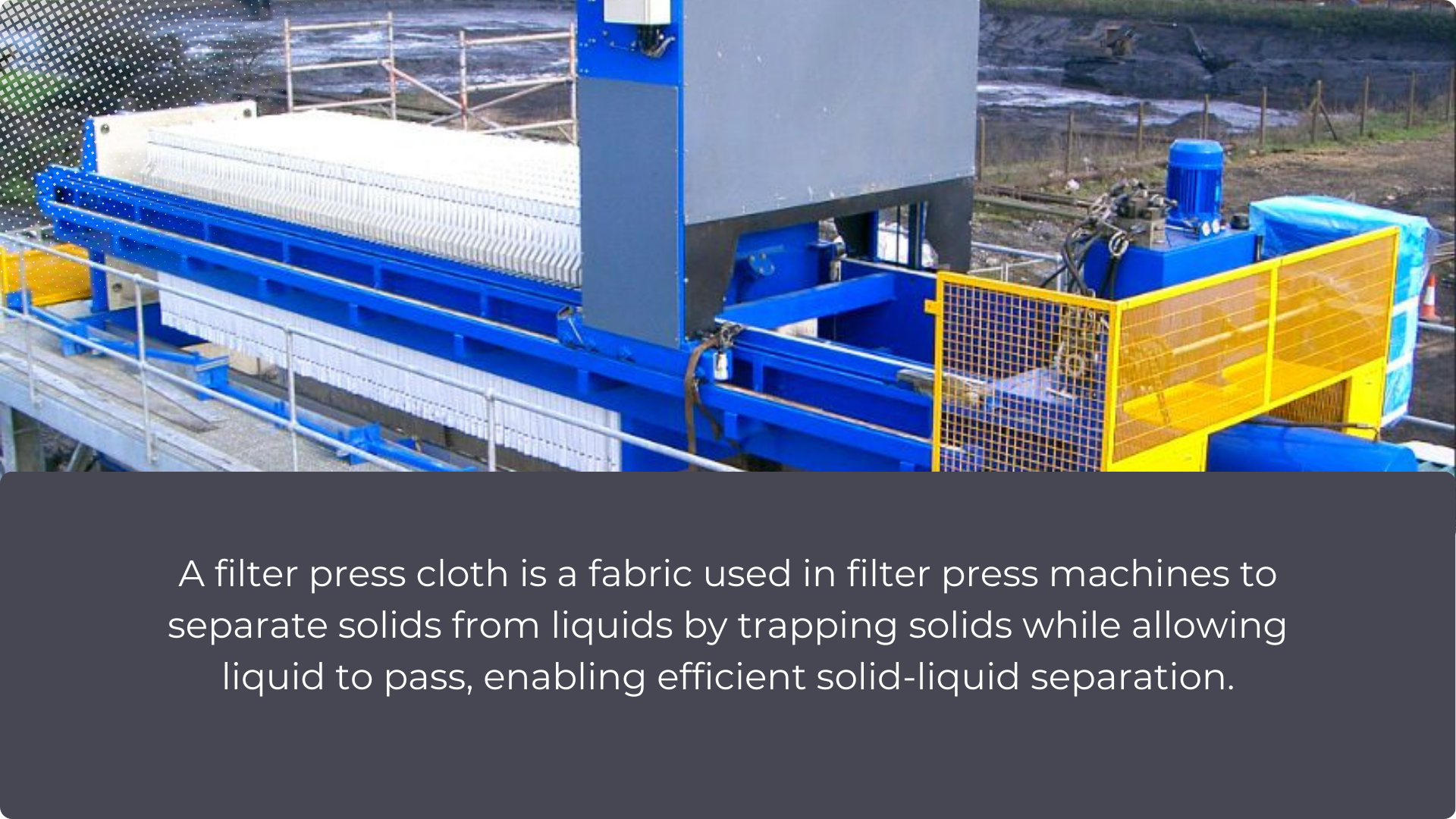 A Complete Guide to Filter Press Cloths